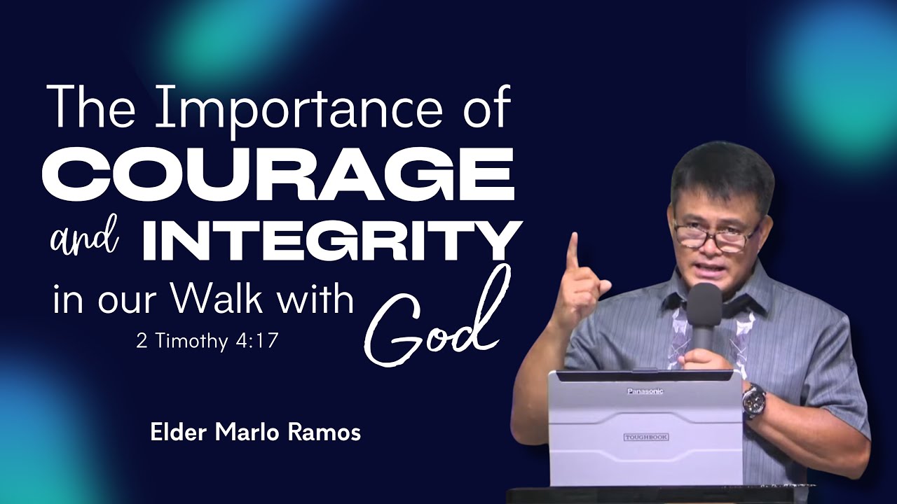 SERMON | The Importance of Courage and Integrity in our Walk with God ...