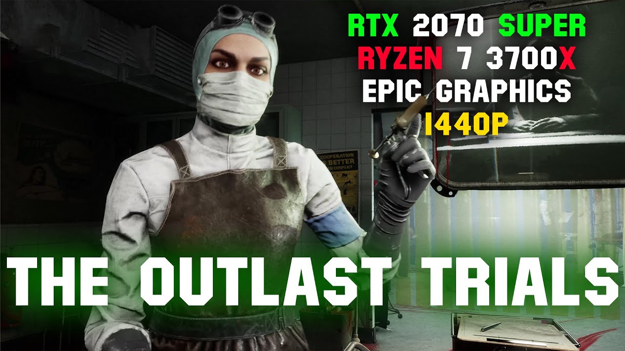 The Outlast Trials Closed Beta | 1440p, Epic Graphics | RTX 2070 SUPER ...