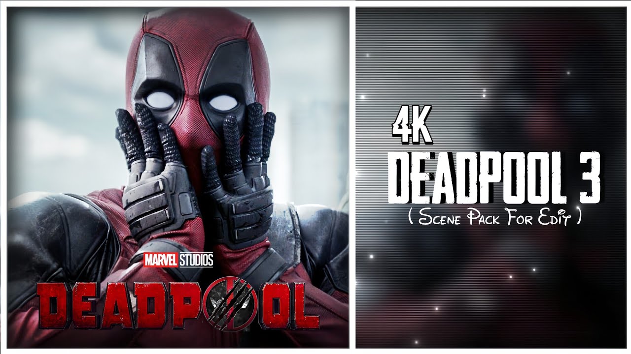 Deadpool 3 Scene Pack For Edit ️| Deadpool 3 Twixtor 👀| Deadpool 3 ...
