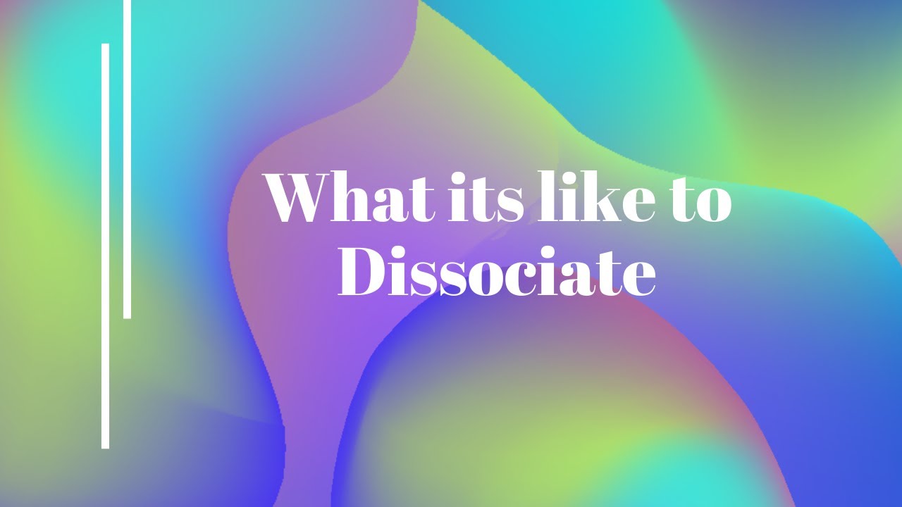 What it's like to dissociate - YouTube