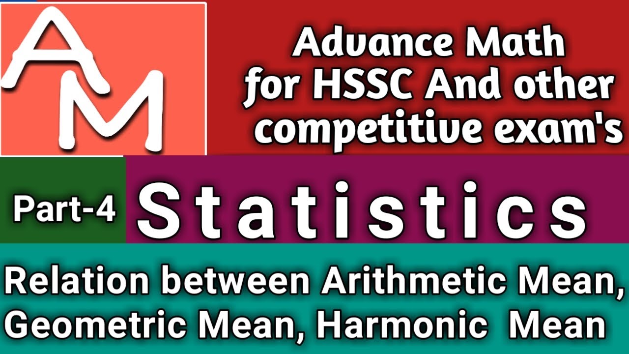 Relation between A.M, G.M and H.M | Statistics | advance math by amit ...