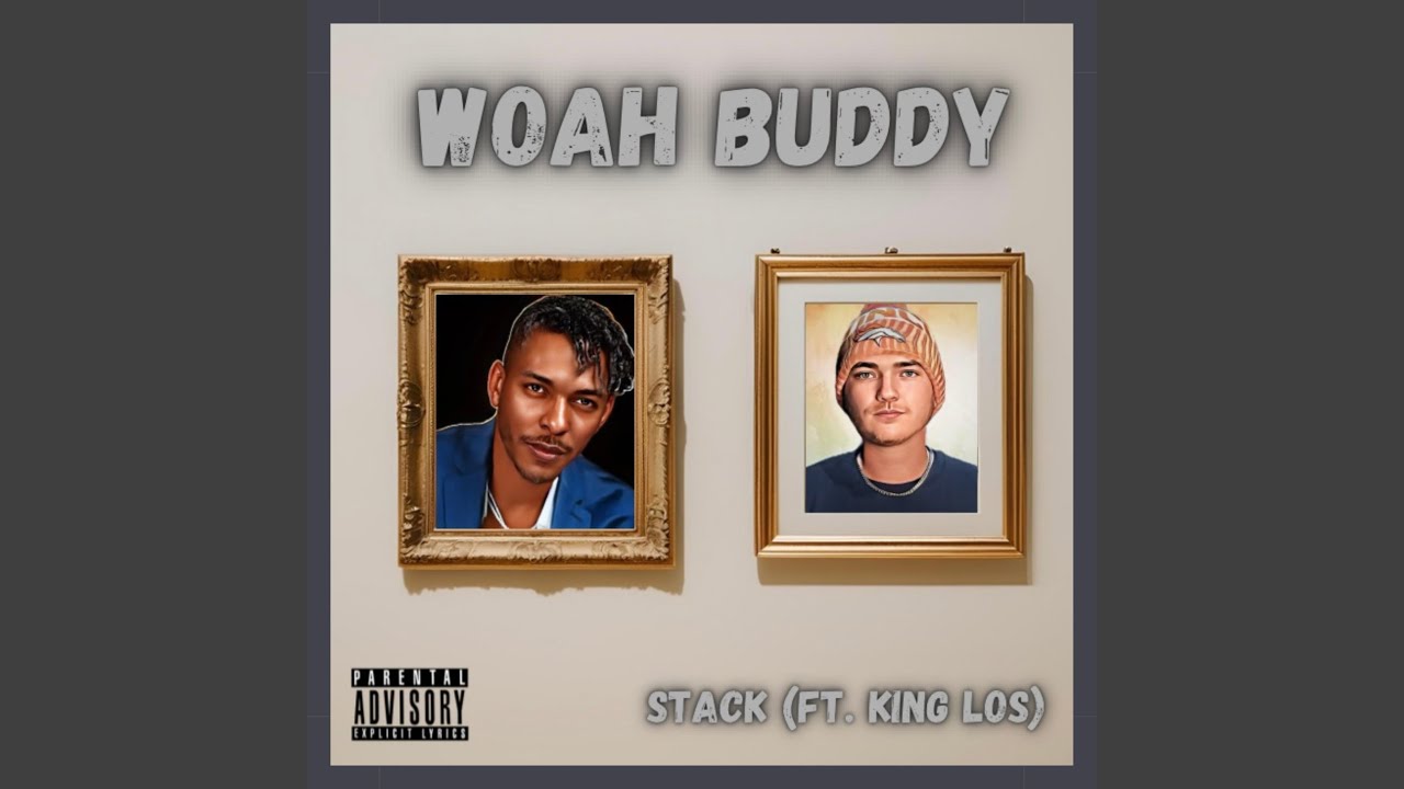 Woah Buddy (feat. King Los) - YouTube
