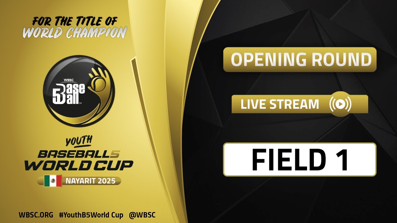 Field 1 | Day 1 - Opening Round | WBSC Youth Baseball5 World Cup - YouTube