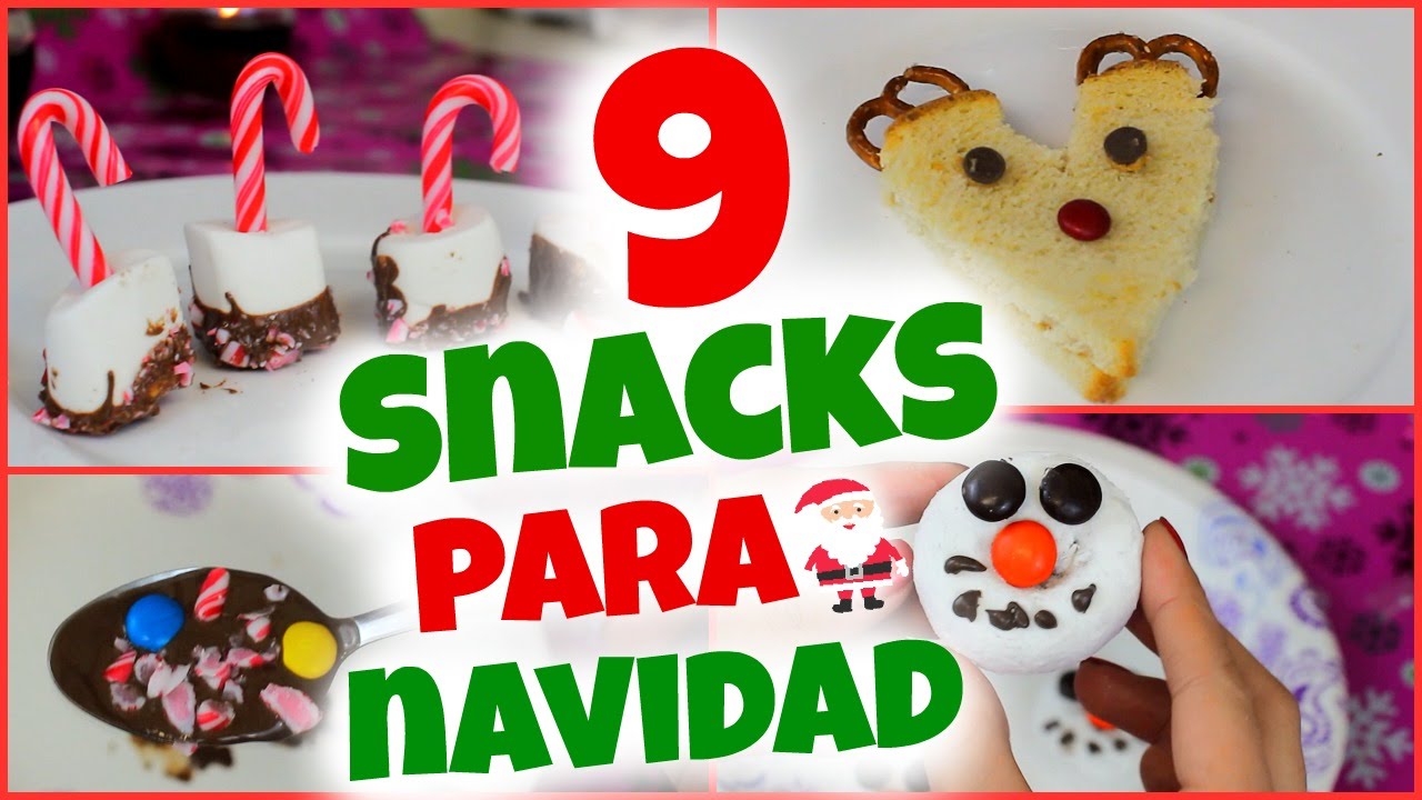 9 SNACKS PARA NAVIDAD 🎅 🎄 - YouTube