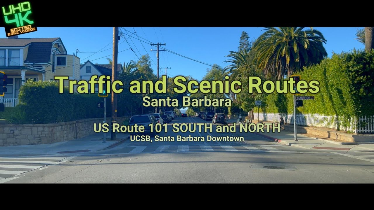 Santa Barbara / US Route 101 SOUTH and NORTH ( UCSB, Santa Barbara ...