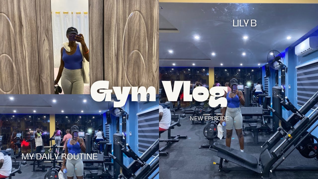 GYM DAY WITH LILY (Vlog) DAY 4 - YouTube