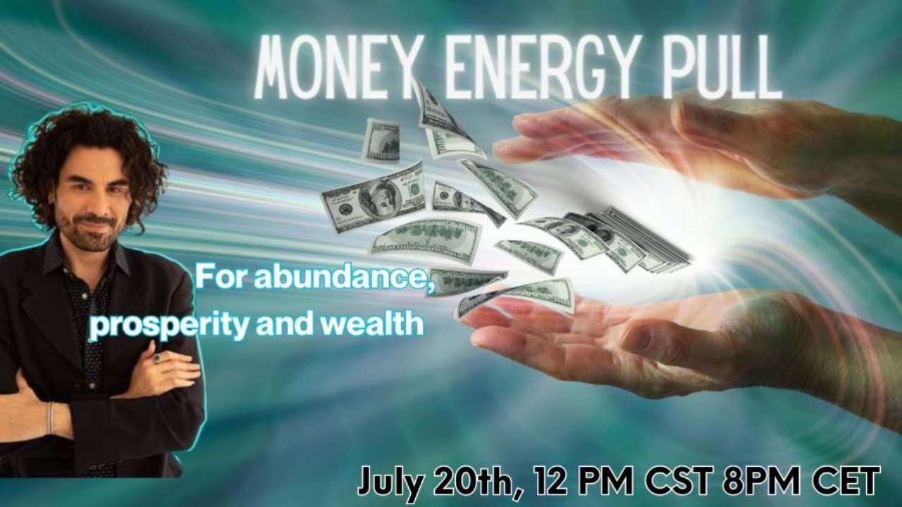 MONEY ENERGY PULL FOR ABUNDANCE, WEALTH AND PROSPERITY - YouTube