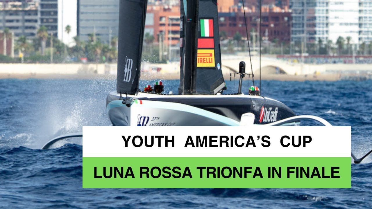 Luna Rossa vince la America’s Cup Youth! Gradoni e compagni in estasi ...