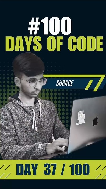 🚀 100 Days of Code – Day 37/100 | Grind Continues ! 💻 #100daysofcode #nst #coding #collegelife ...