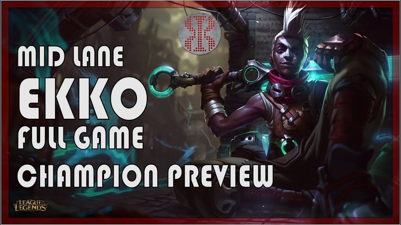 [PBE] League of Legends: Mid Lane Ekko Full Game Champion Preview ...