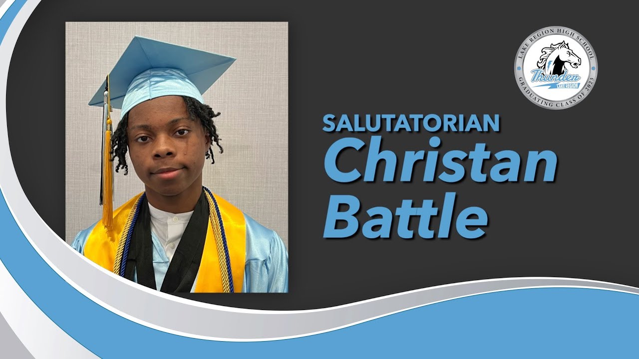 Lake Region High School Salutatorian | Christan Battle - YouTube