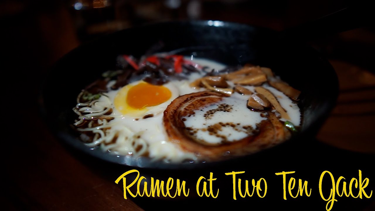 Ramen At Two Ten Jack - YouTube