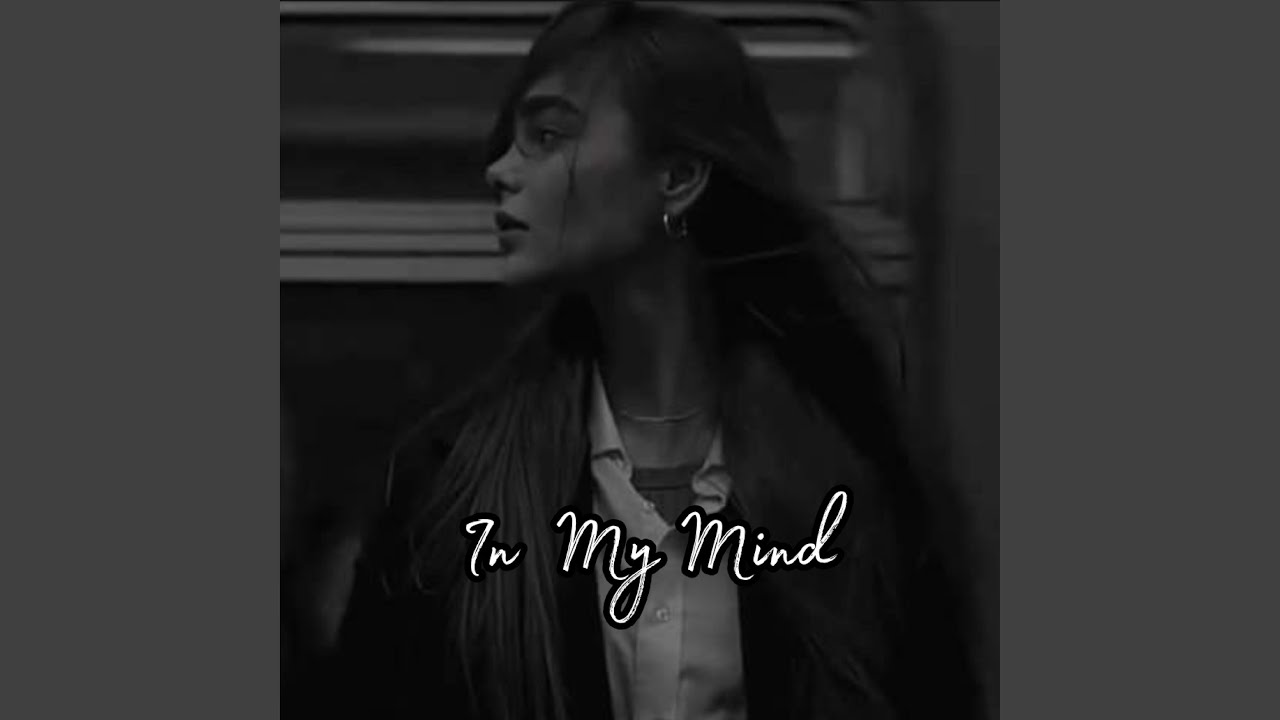 In My mind - YouTube