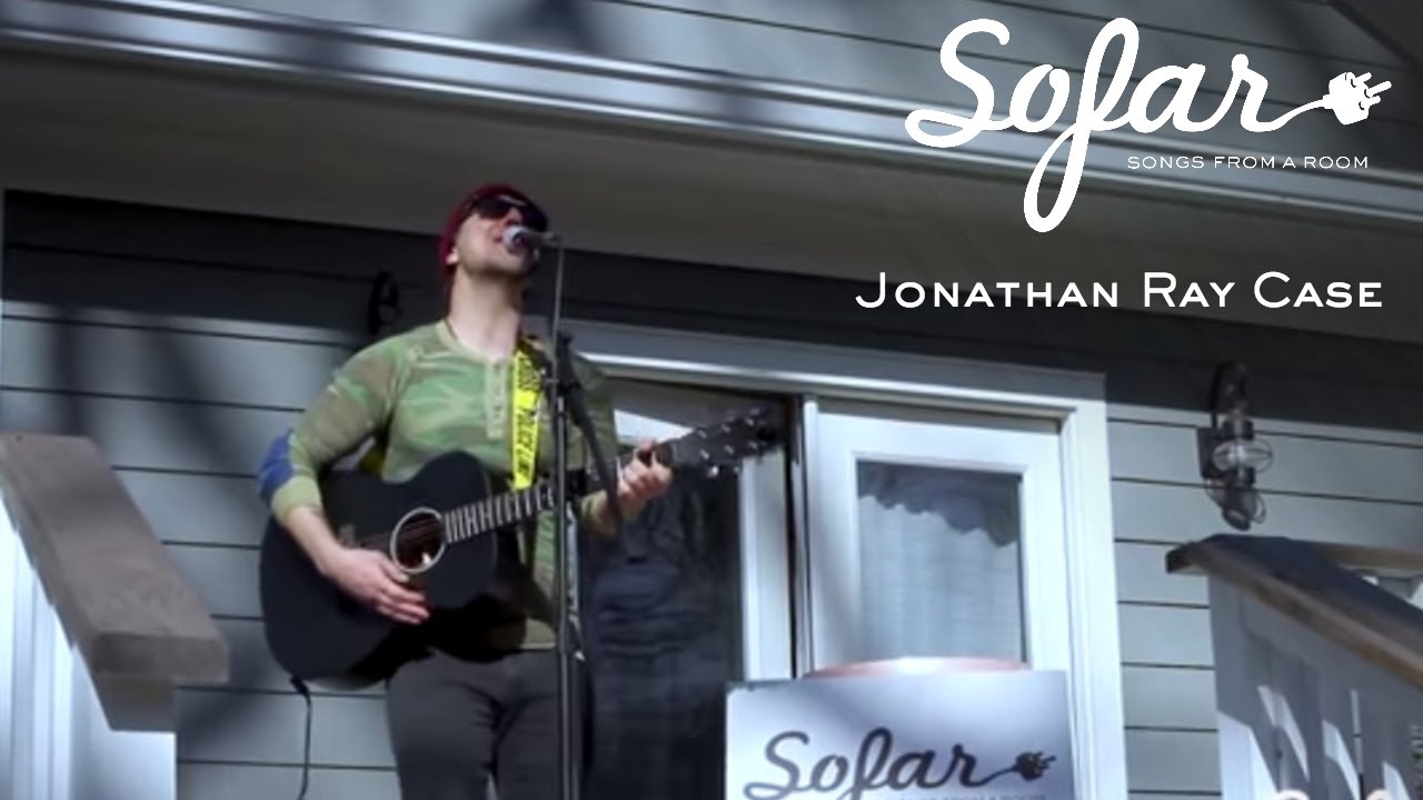 Jonathan Ray Case - Of Course My Love | Sofar Atlanta - YouTube