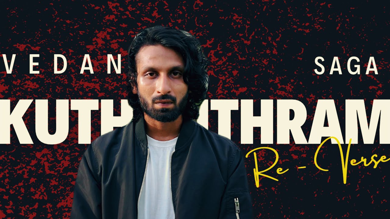 KUTHANTHRAM - VEDAN FEAT SAGA (rap version ) | MANJUMMEL BOYS - YouTube