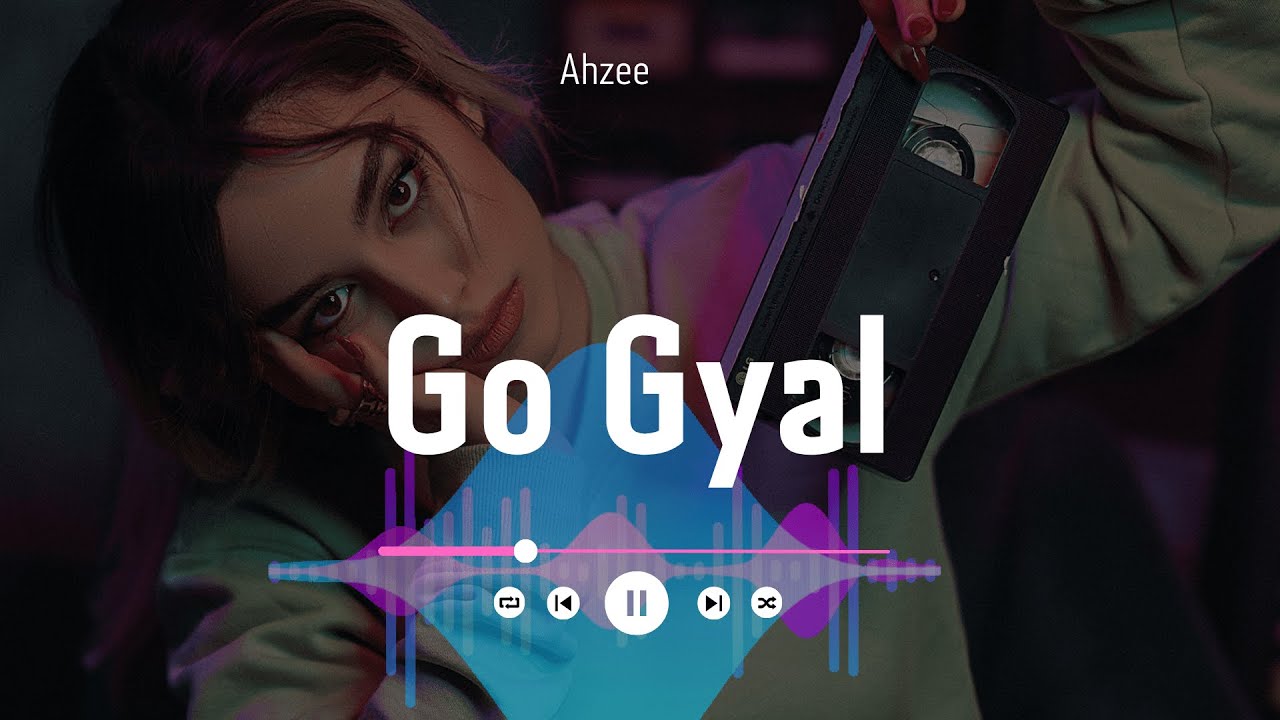 Ahzee Go Gyal Remix - YouTube