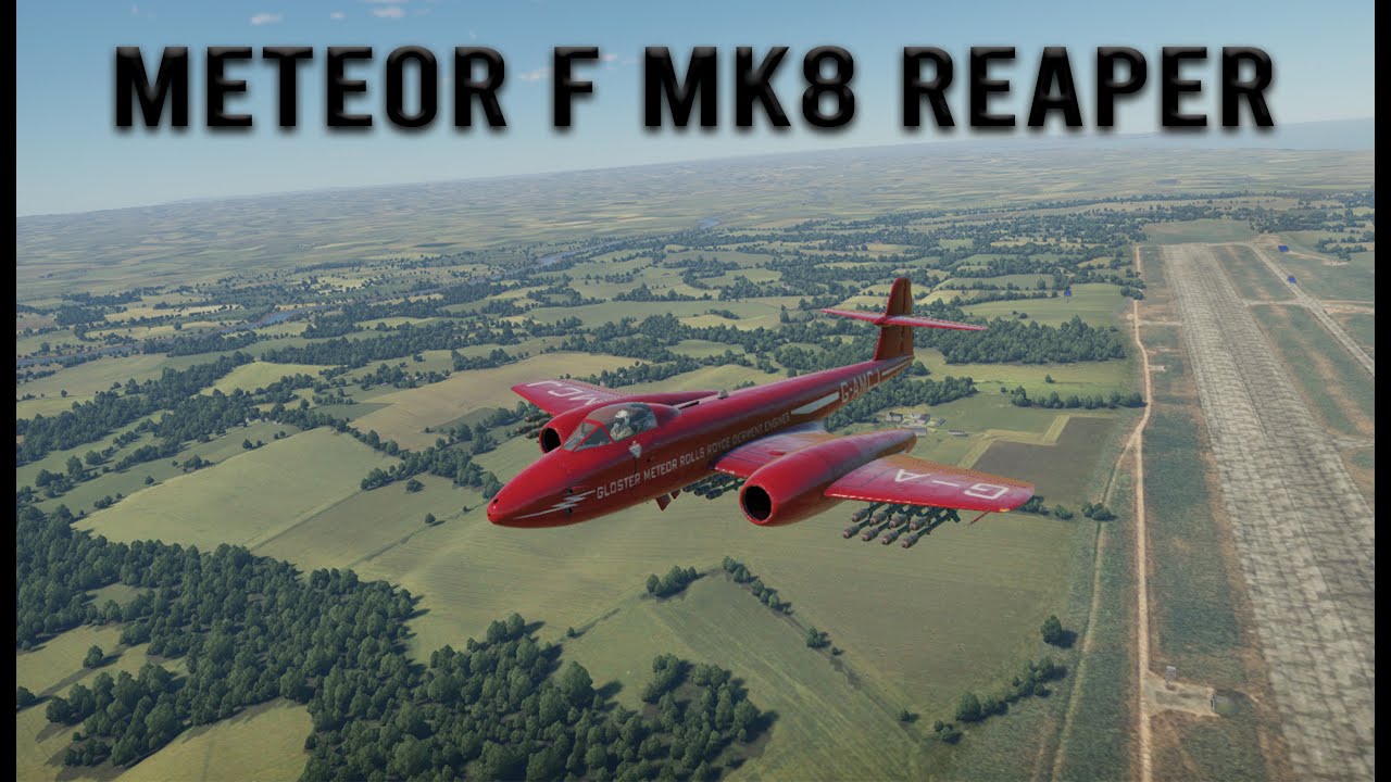 meteor f mk8 reaper test flight in war thunder ! - YouTube