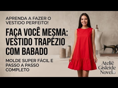 🧵 DIY Como fazer Vestido Trapézio_Costura fácil passo a passo para iniciantes Gisleide Novelo