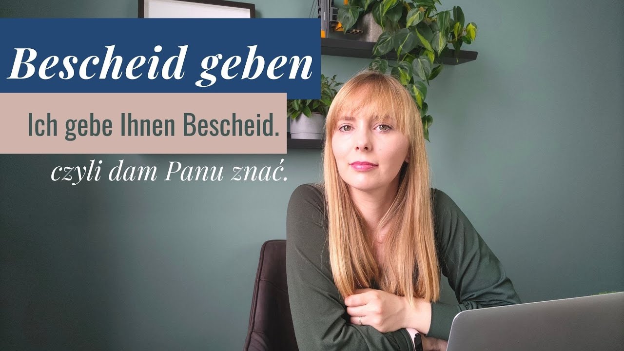 Niemiecki w spedycji: jemandem Bescheid geben - YouTube