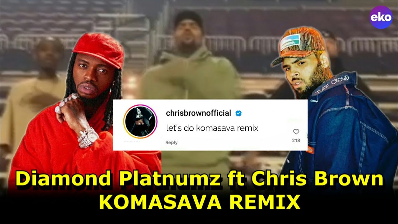CHRIS BROWN Aomba Remix ya Komasava kwa DIAMOND PLATNUMZ ft Jason ...