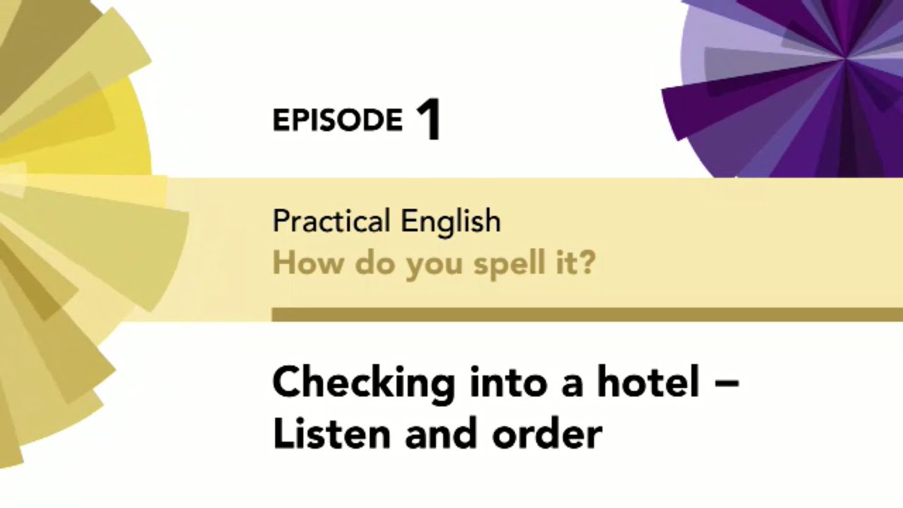 English File. Beginner. Practical English Episode 1: Checking into a ...