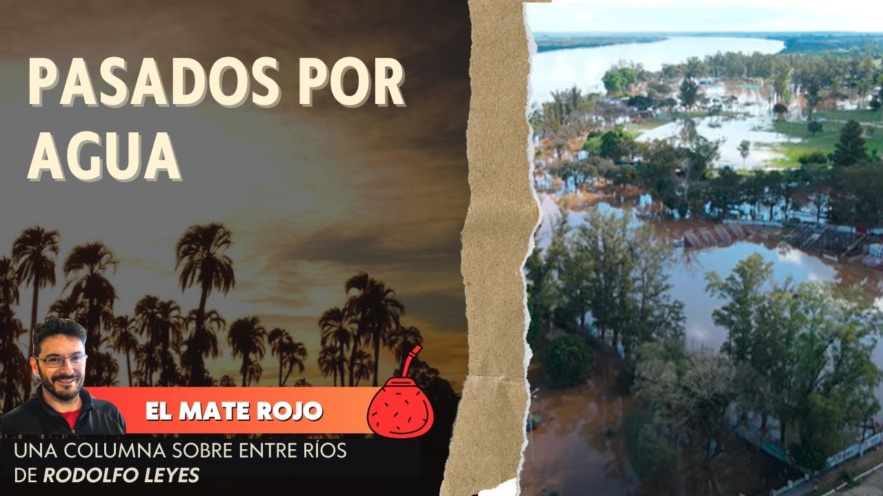 Pasados por agua - El mate rojo, podcast sobre Entre Ríos - YouTube