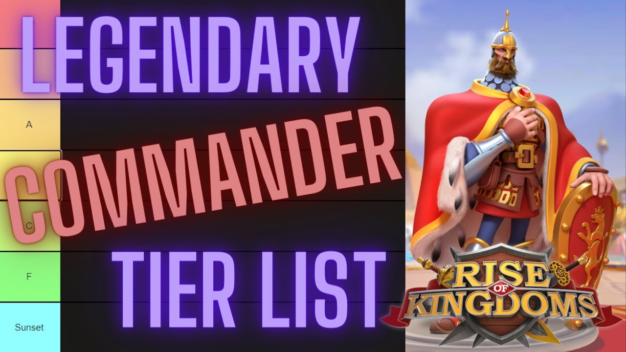 F2P LEGENDARY Commander Tier List in Rise of Kingdoms - YouTube