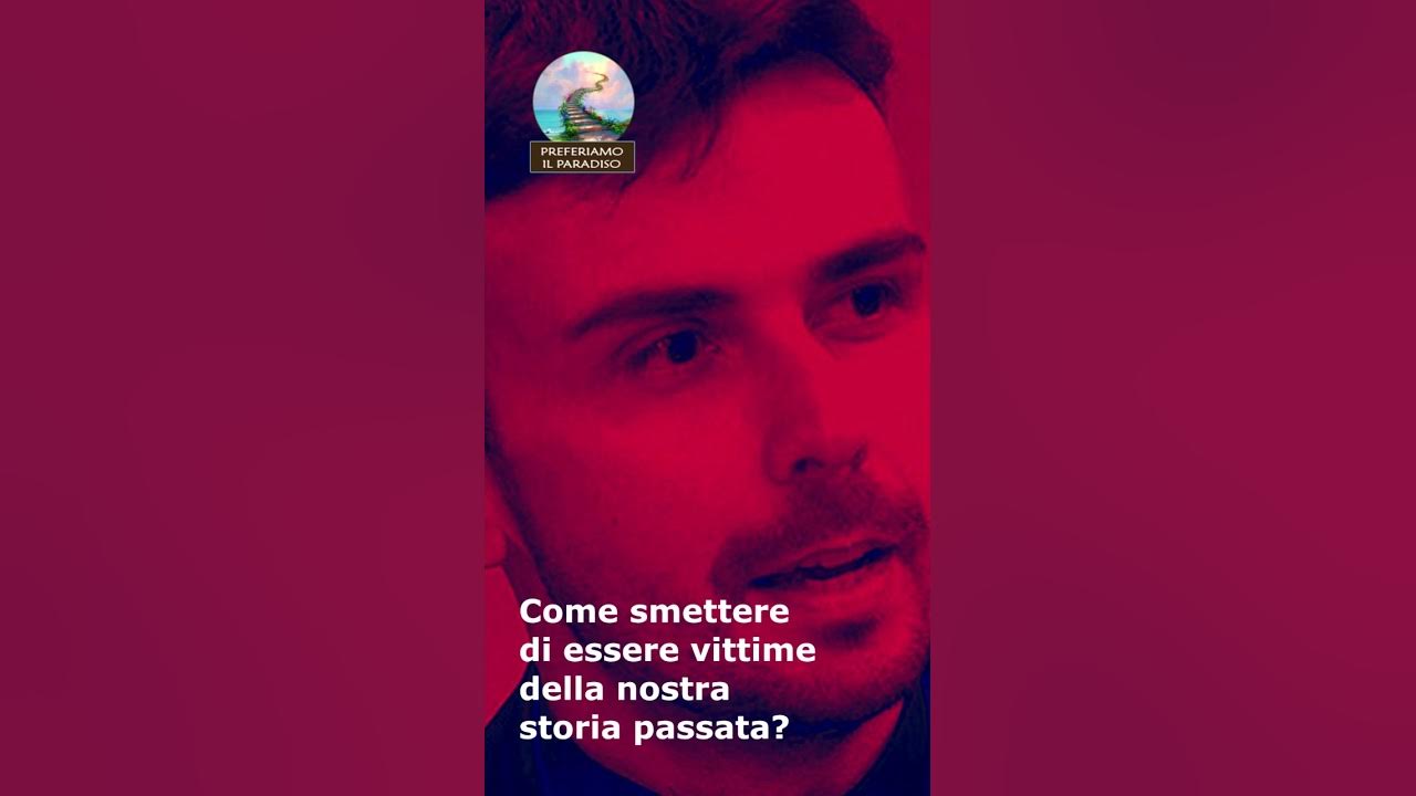 Come smettere di essere vittime della nostra storia passata? - Riflettiamo insieme - YouTube
