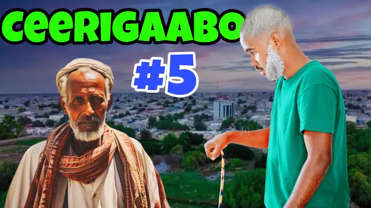 Day 5 | Ceerigaabo Waa Sidee Magaaladu Xilligan - YouTube