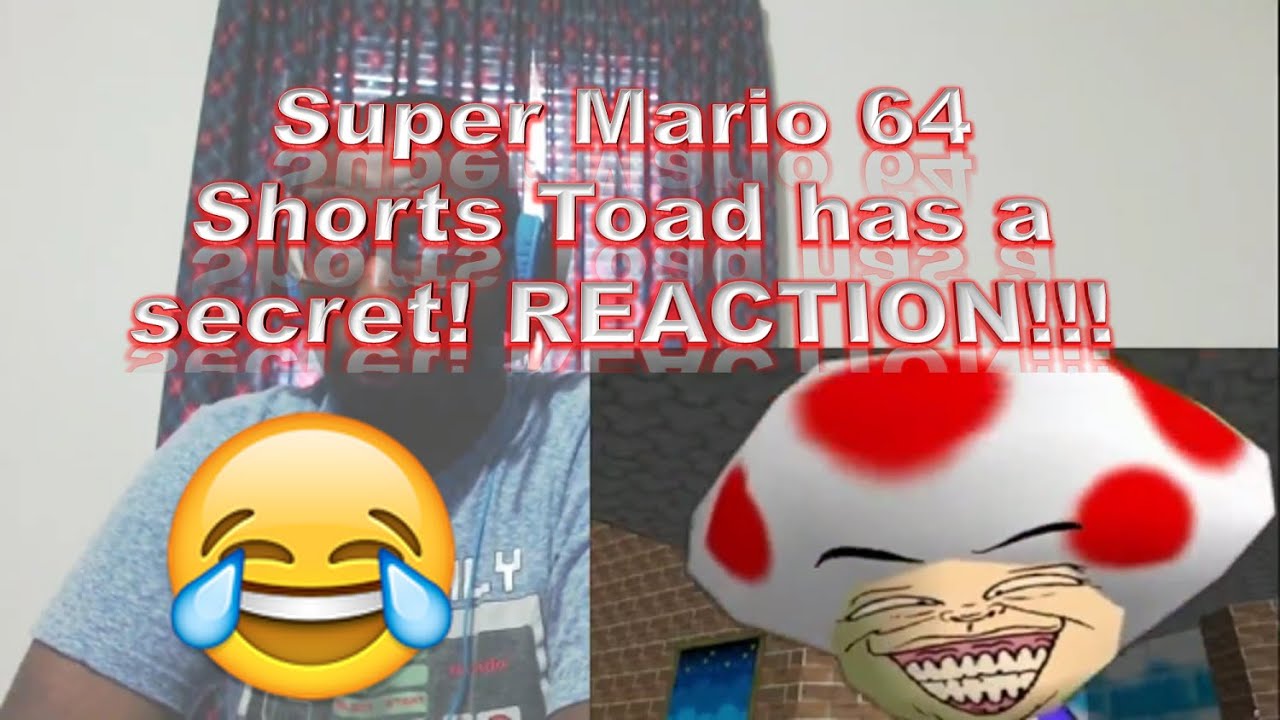 Super Mario 64 Shorts Toad has a secret! REACTION!!! - YouTube