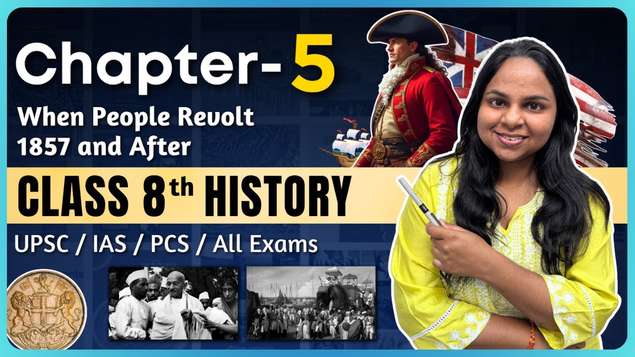 History NCERT Chapter 5 | When People Revolt 1857 and After Class 8 ...