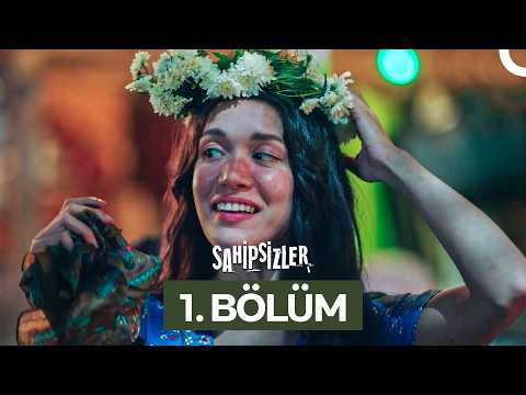 Sahipsizler 1. Bölüm (HD)