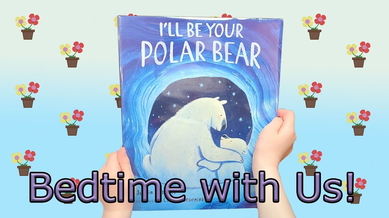 I'll be your Polar Bear 🐻‍ ️ (Book Read Aloud, Story about Love for ...