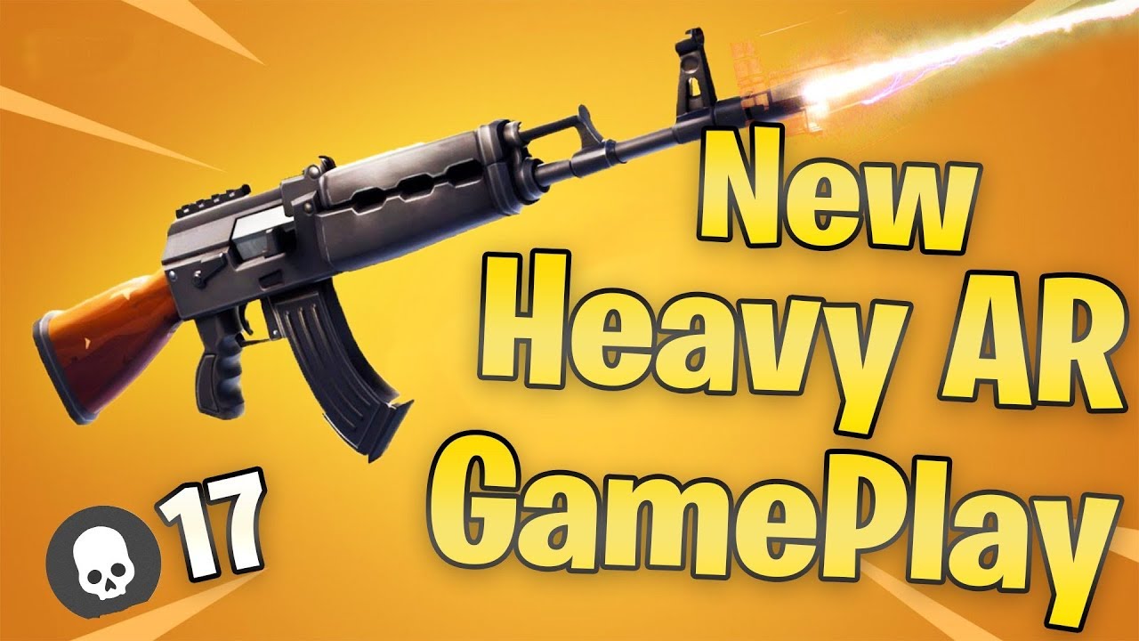 NEW Heavy AR Gameplay! 17k Fortnite BR Match - YouTube