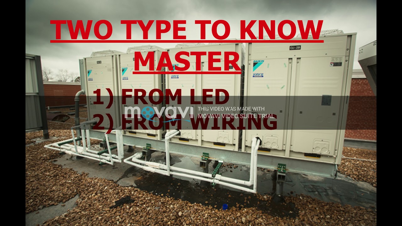 ROYAL BRAND | HOW TO FIND OUT MASTER IN DAIKIN VRV ... - YouTube