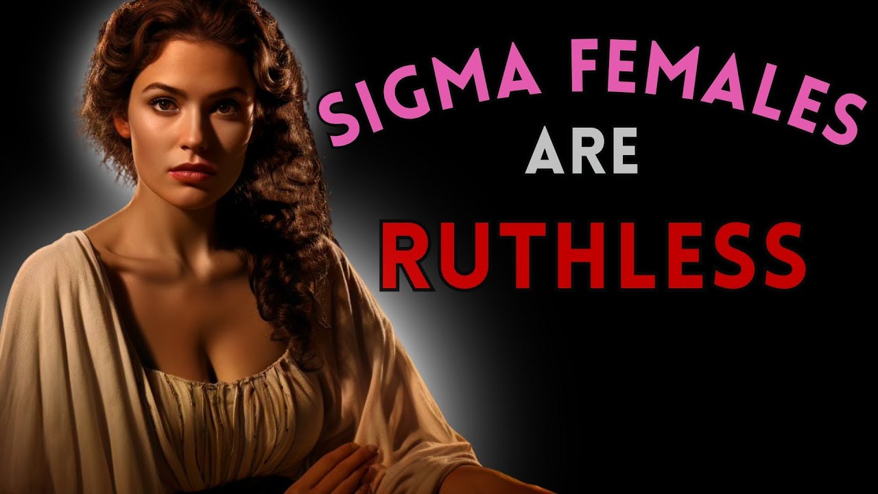 9 Ruthless Things Sigma Females Do Without Apology - YouTube
