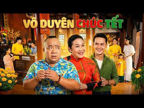 HÀI TẾT 2026 | VÔ DUYÊN CHÚC TẾT | PHIM MIỀN TÂY HAY 2026 | TUYỆT ĐỈNH PHIM VIỆT