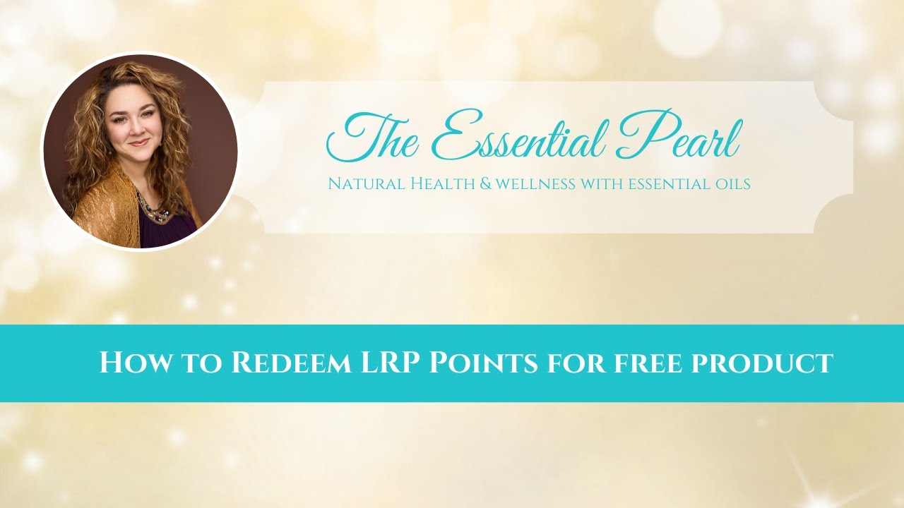 How to Redeem Your doTERRA LRP Points - YouTube