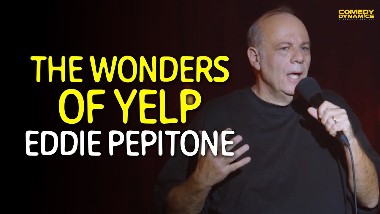 The Wonders of Yelp - Eddie Pepitone - YouTube