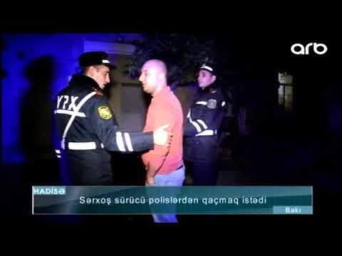 Sərxoş sürücü polislərdən qaçmaq istədi - ARB TV
