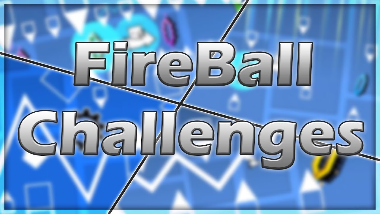 FireBall Challenges! - YouTube