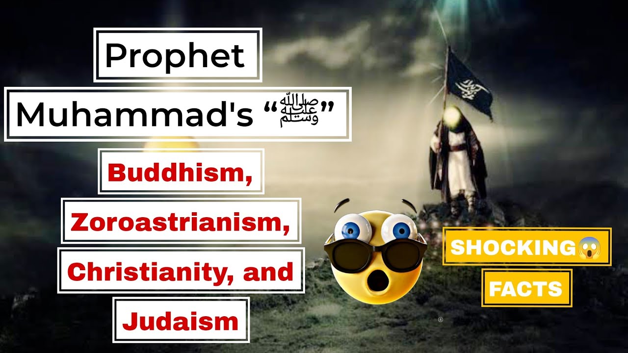 Prophet Muhammad's “ﷺ” || Presence in Buddhism, Christianity, and ...