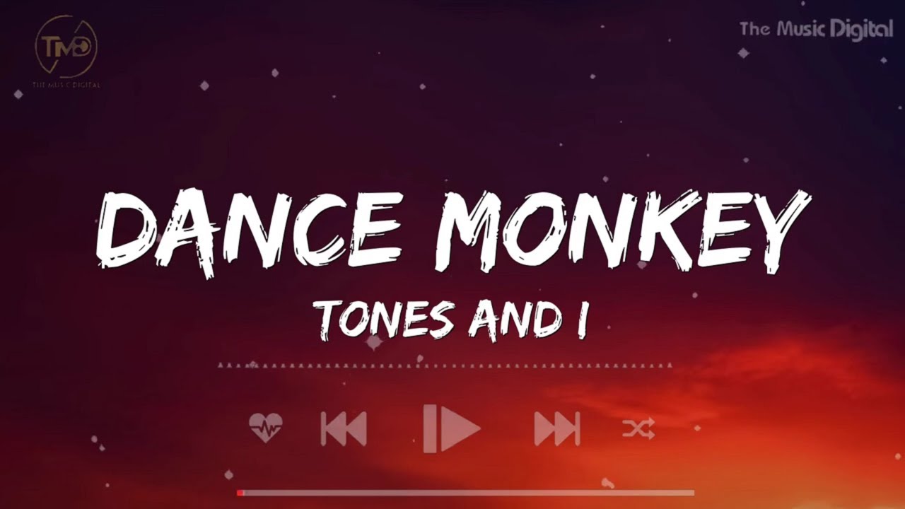 Dance Monkey - Tones and I (Lyrics) | Beyonce, The Weeknd, Chris Brown ...