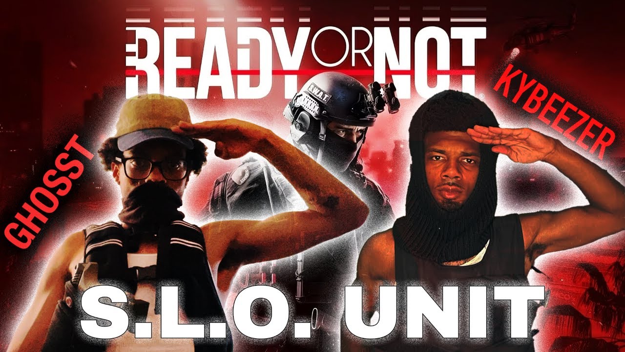 The SLO Unit is back in action!! | Ready or Not w/ @Kybeezer and Evan ...