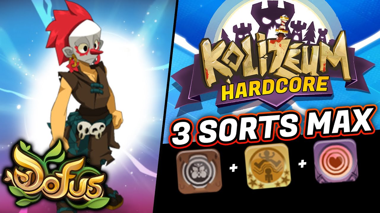 NOUVEAU KOLIZEUM HARDCORE 3 SORTS MAX SUR DOFUS - YouTube