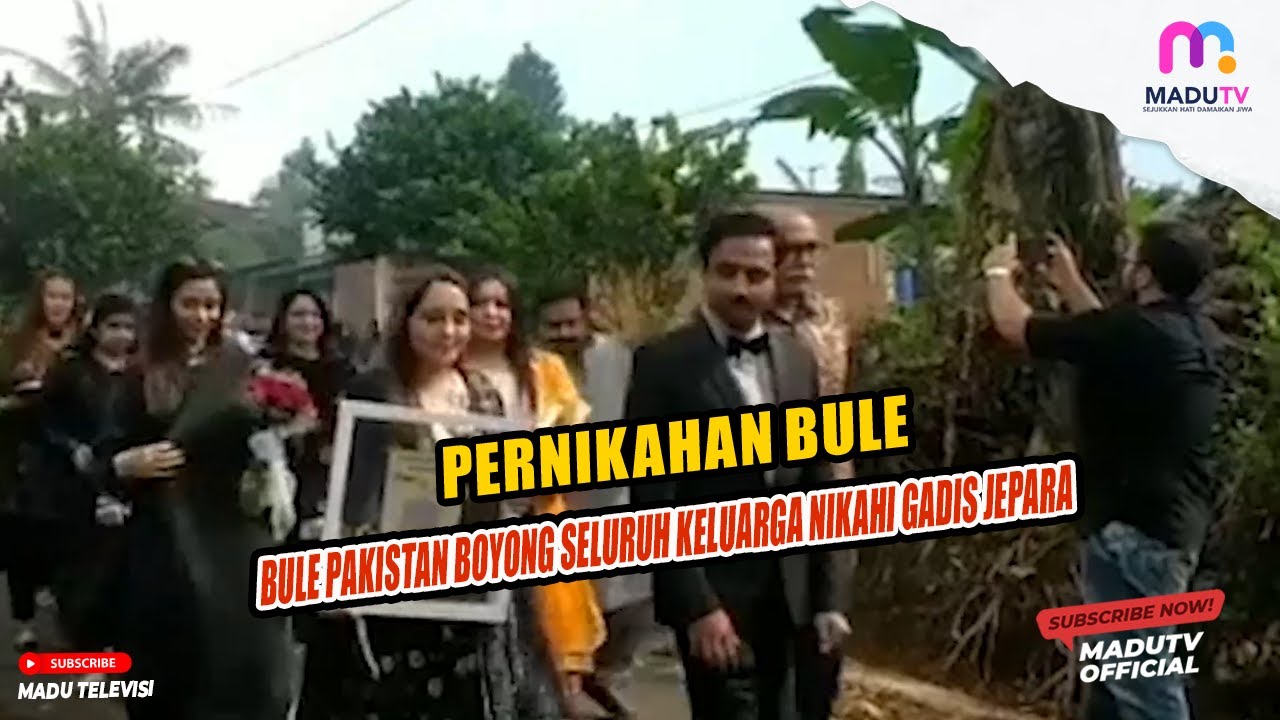 Bule Pakistan Boyong Seluruh Keluarga Nikahi Gadis Jepara - YouTube