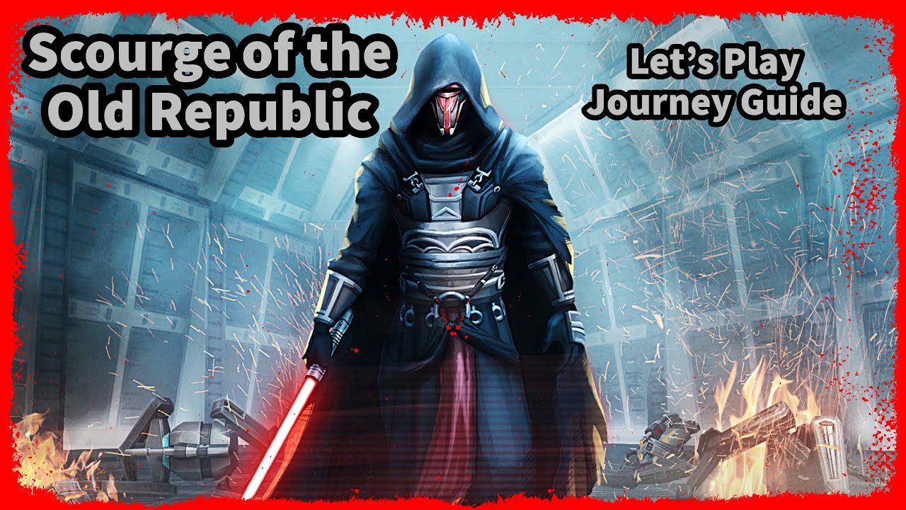 Let's Play Journey Guide - Scourge of the Old Republic - SWGoH - YouTube