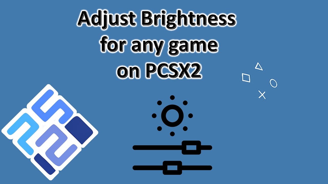 Adjust brightness for any game on PCSX2 1.6.0 on Windows 11. - YouTube