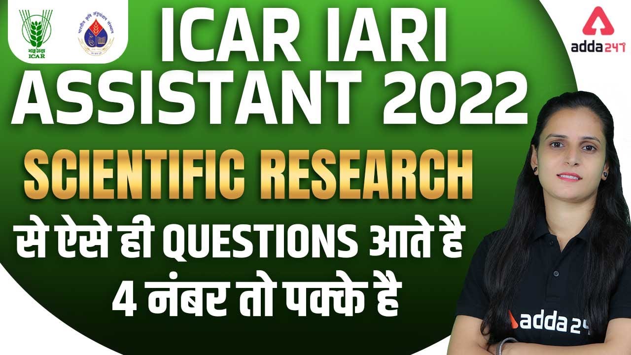 ICAR IARI Assistant 2022 | Scientific Research Important Questions ...