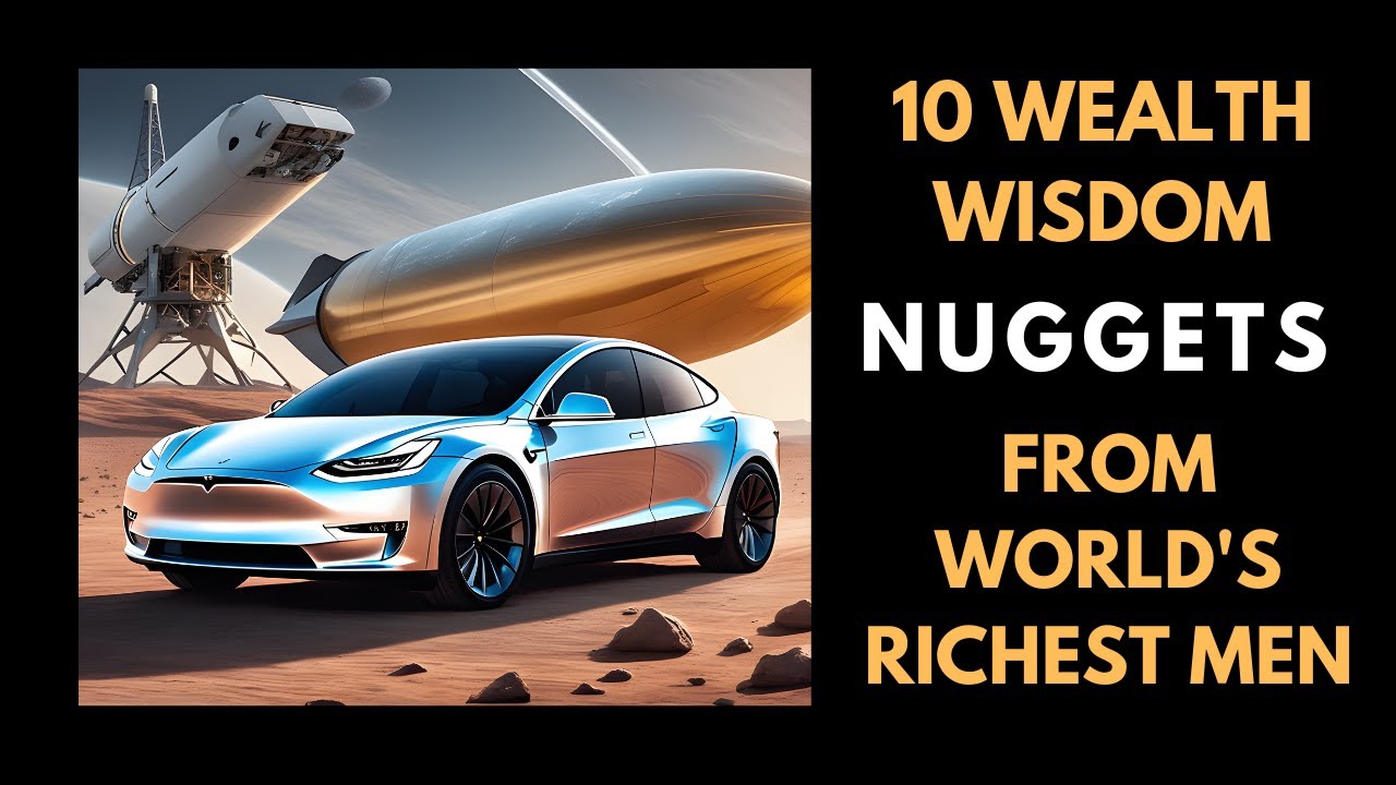 10 Wealth Wisdom Nuggets from World's Richest Men - YouTube